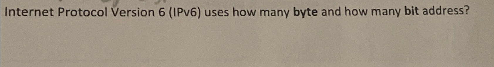 Internet Protocol Version 6 (IPV6) ﻿uses how many | Chegg.com