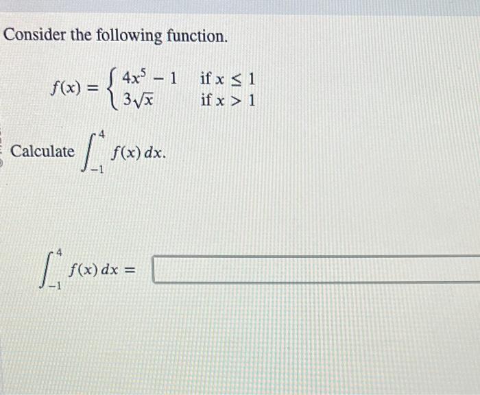 Solved Consider the following function. f(x)={4x5−13x if x≤1 | Chegg.com