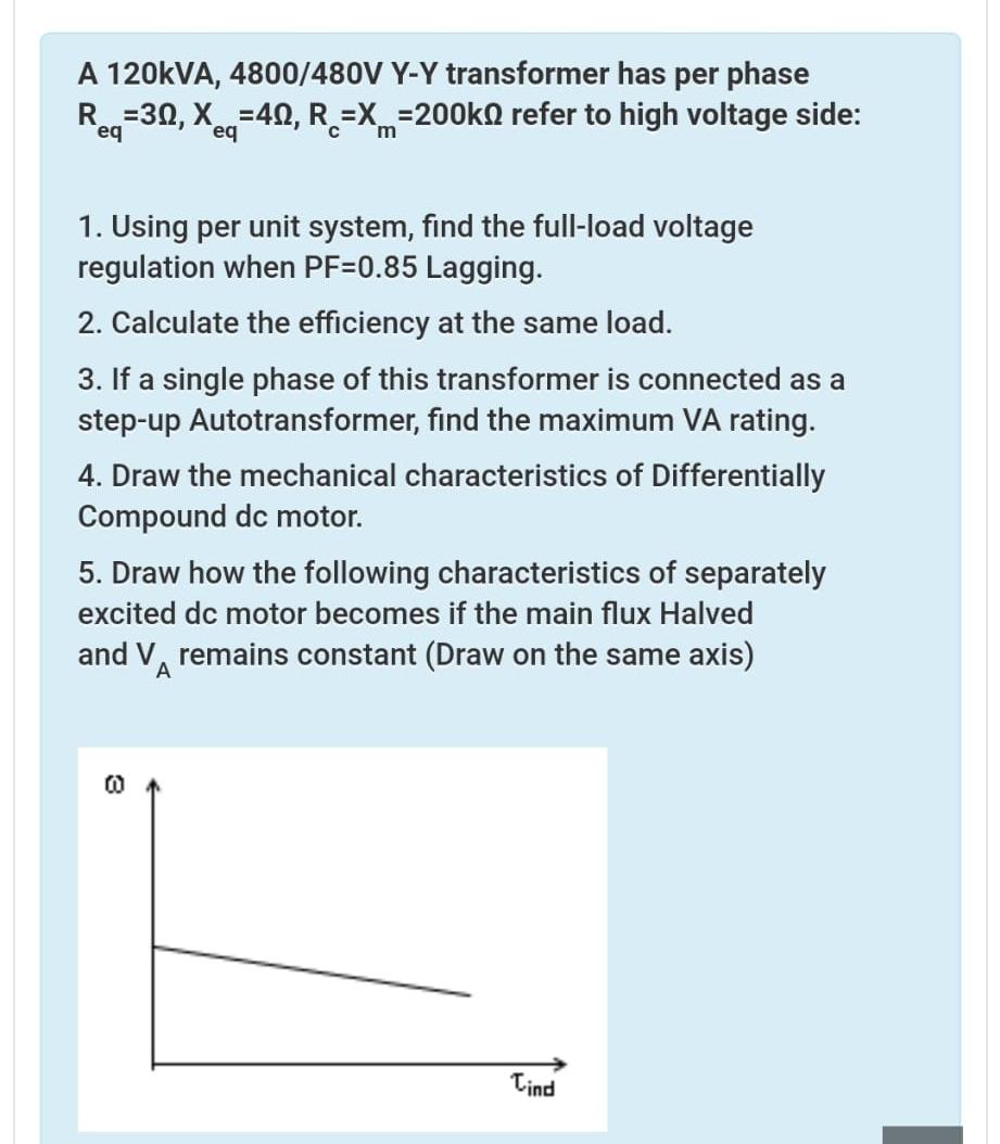 Solved A 120kVA,4800480V ﻿Y-Y transformer has per phase | Chegg.com