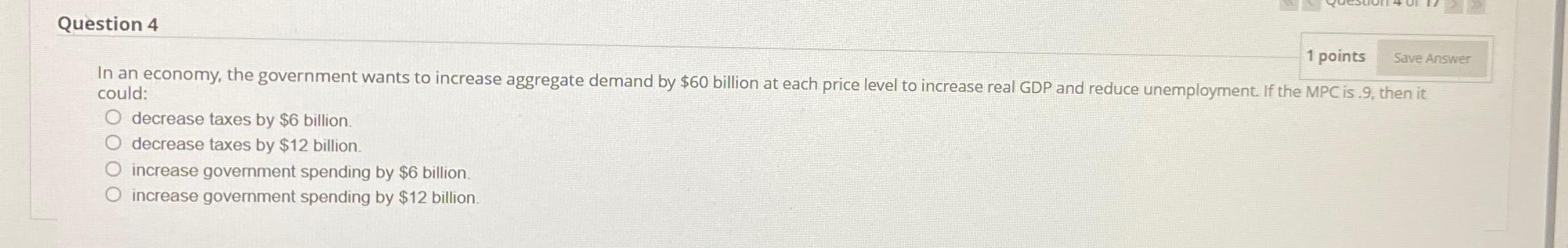 Solved Question 41 ﻿pointscould:decrease taxes by $6 | Chegg.com