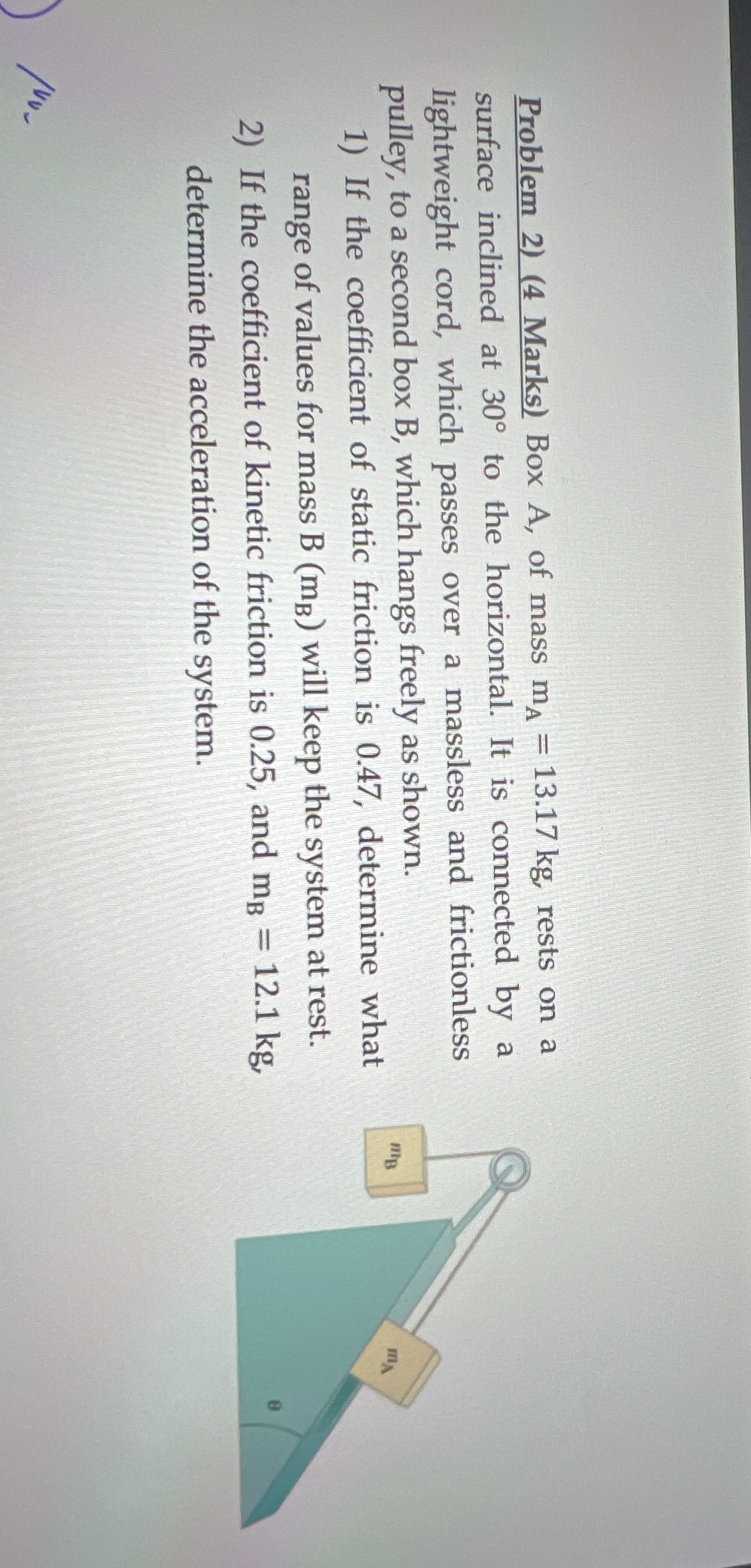 Solved Problem 2) (4 ﻿Marks) ﻿Box A, ﻿of mass mA=13.17kg, | Chegg.com