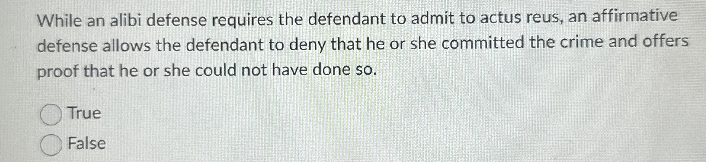 Solved While an alibi defense requires the defendant to | Chegg.com