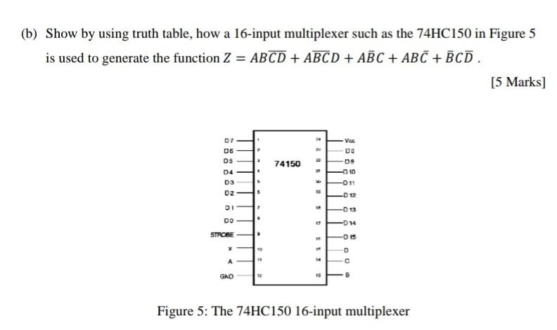 Solved (b) Show by using truth table, how a 16-input | Chegg.com