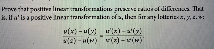 Solved Prove that positive linear transformations preserve | Chegg.com