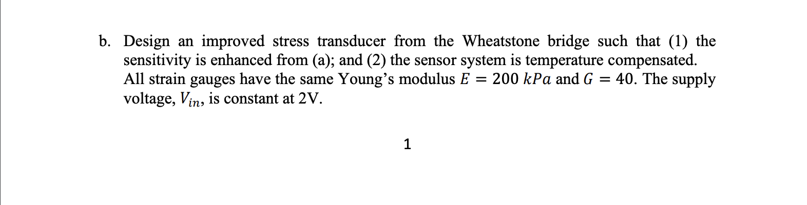 Solved b. ﻿Design an improved stress transducer from the | Chegg.com