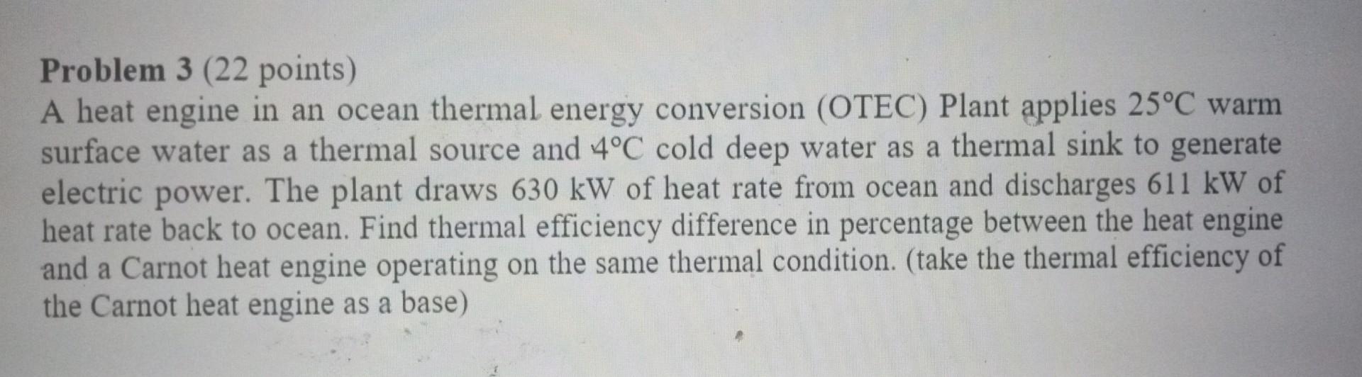 Solved Problem 3 (22 points) A heat engine in an ocean | Chegg.com