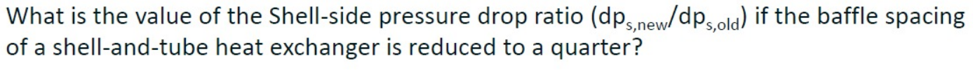 Solved What is the value of the Shell-side pressure drop | Chegg.com
