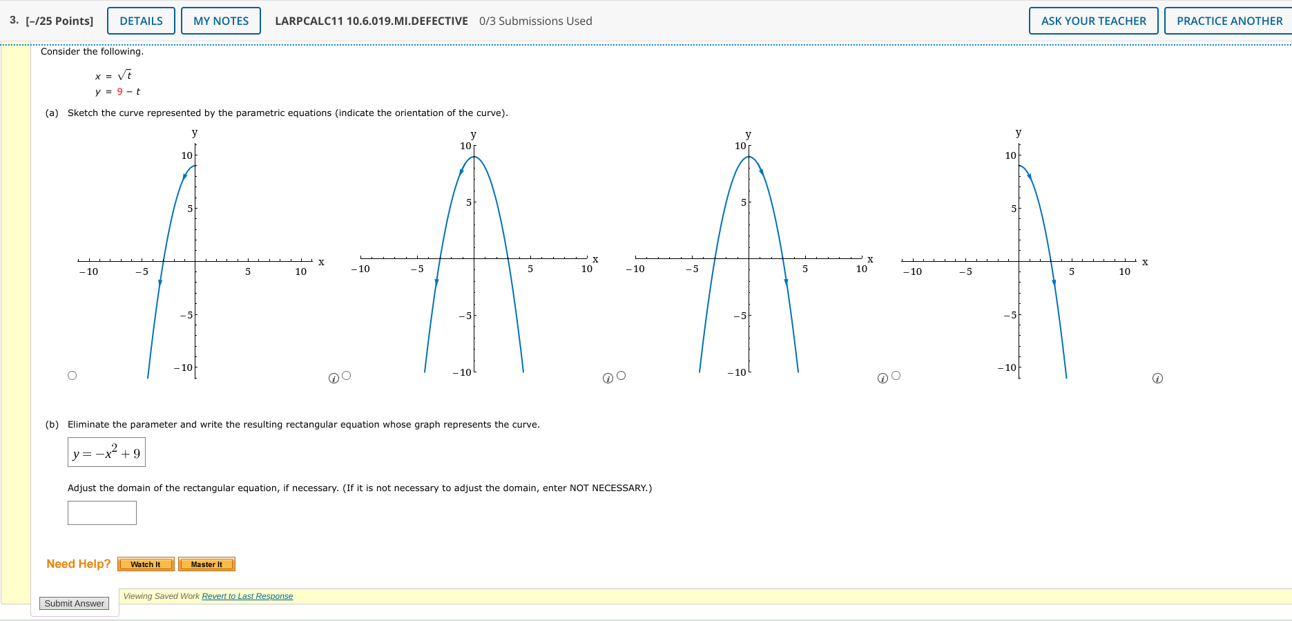 Solved [-/25 ﻿Points]Consider the following.x=t2y=9-t(a) | Chegg.com