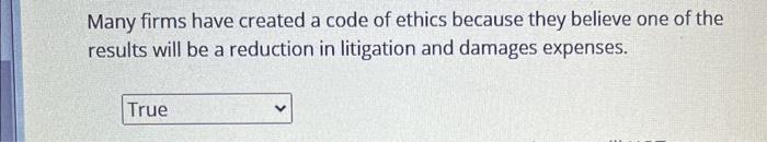 Solved Many firms have created a code of ethics because they | Chegg.com