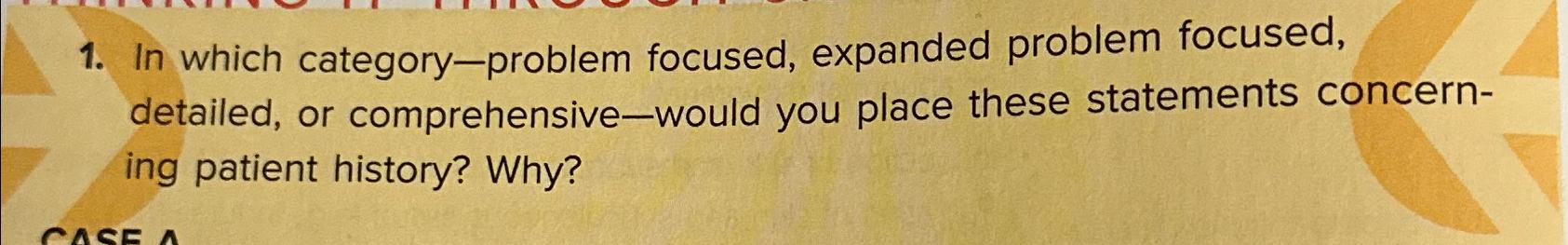 Solved In which category-problem focused, expanded problem | Chegg.com