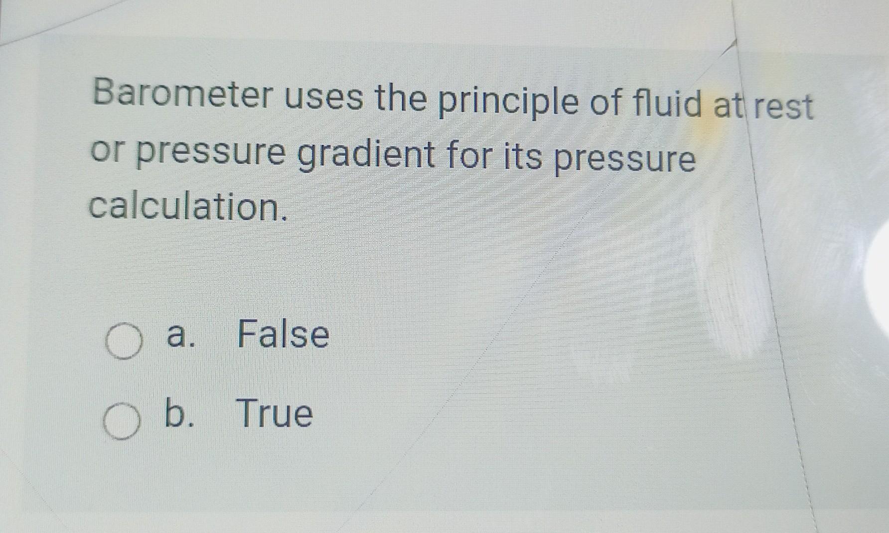 Solved Barometer uses the principle of fluid at rest or | Chegg.com