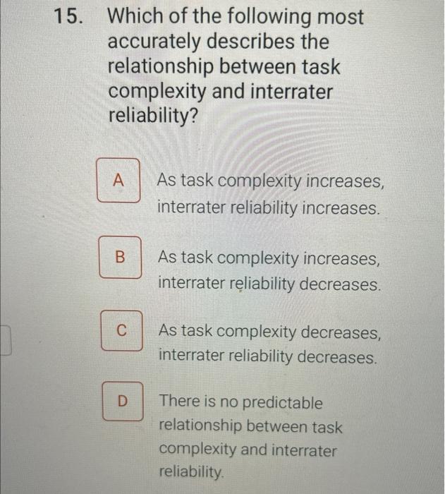Solved 15. Which of the following most accurately describes | Chegg.com