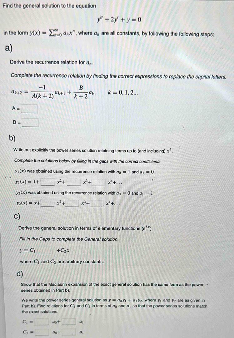 Solved Find the general solution to the equation y''+2y'+y=0 | Chegg.com