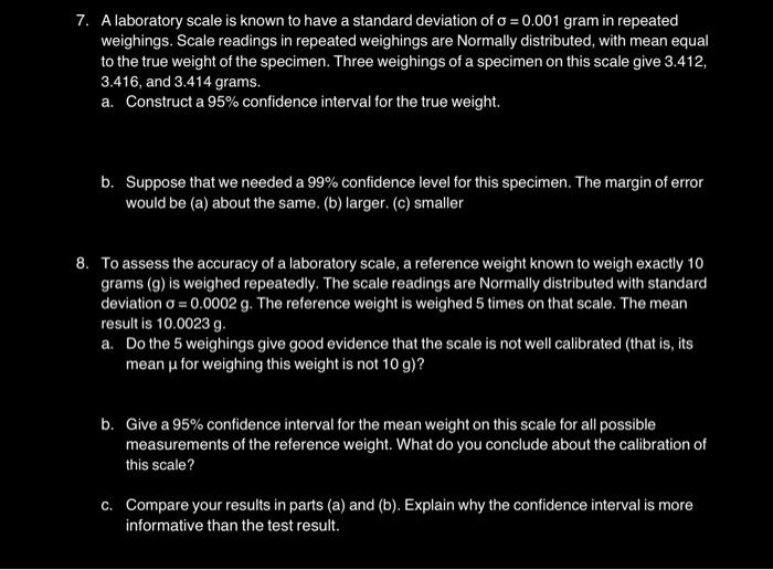 Solved 7. A laboratory scale is known to have a standard | Chegg.com