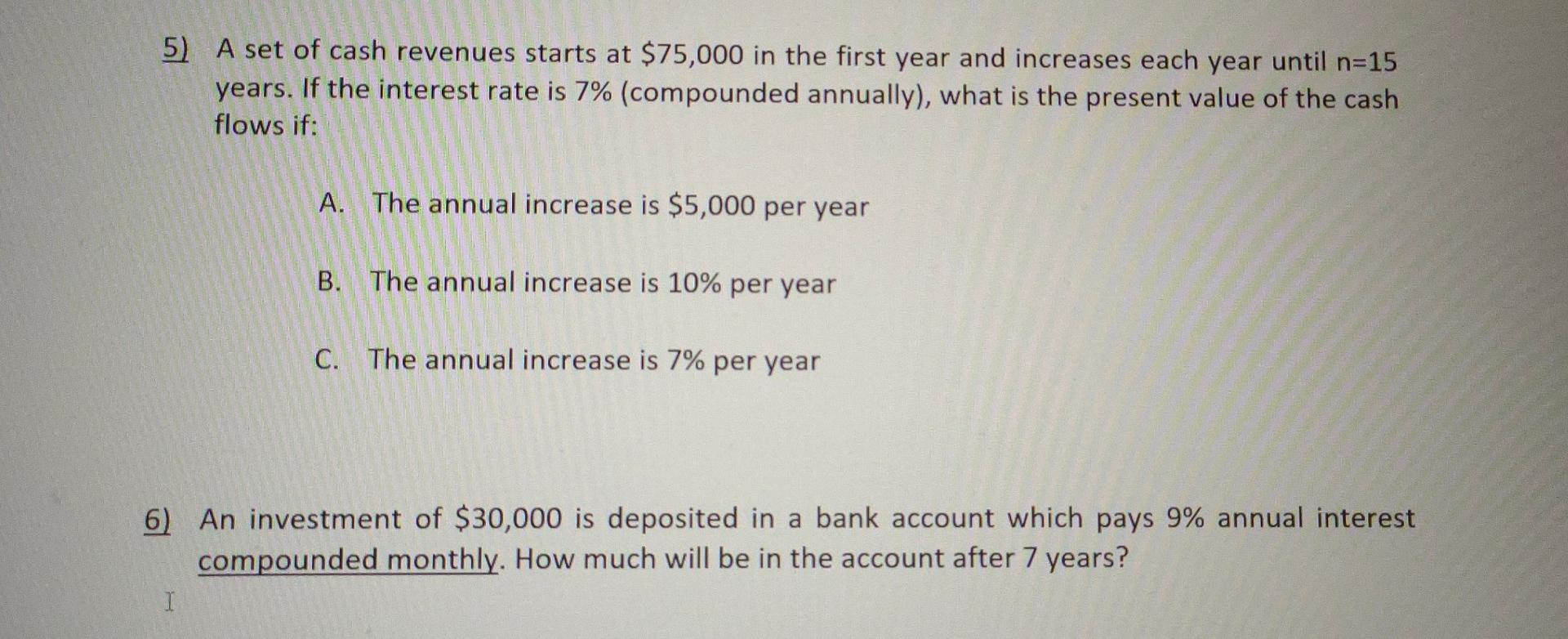 Solved 5 A Set Of Cash Revenues Starts At 75 000 In The Chegg