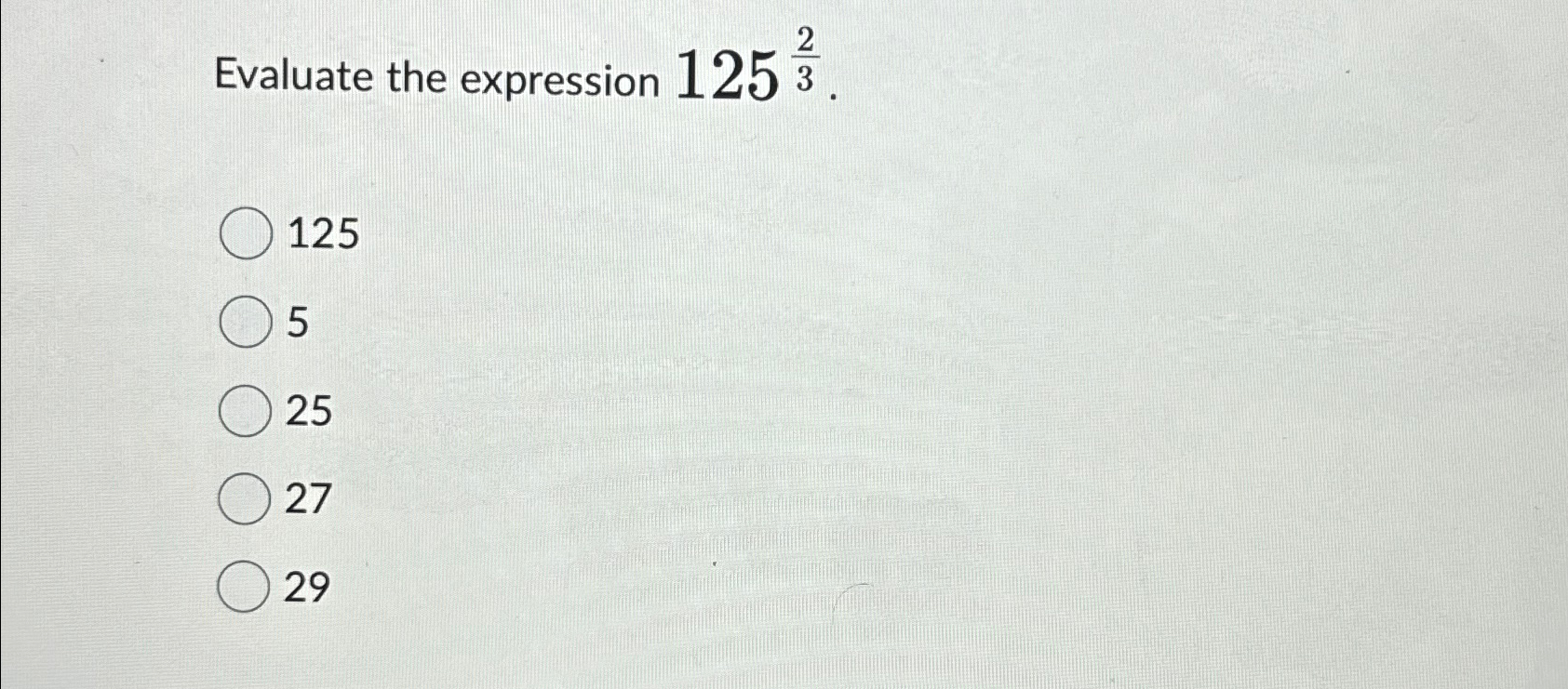 Solved Evaluate the expression 125231255252729 | Chegg.com