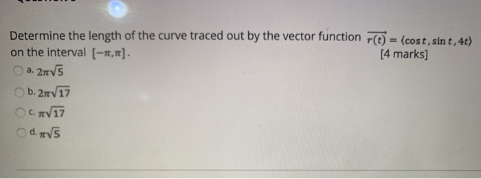 Solved Determine the length of the curve traced out by the | Chegg.com