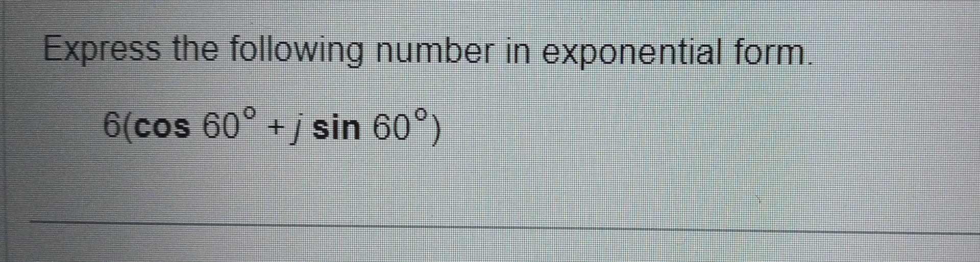 Solved Express the following number in exponential form. | Chegg.com