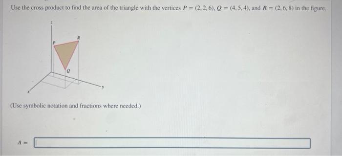 Solved Use the cross product to find the area of the | Chegg.com