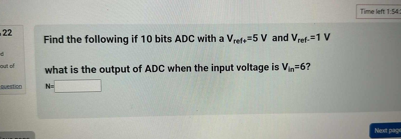 Solved 22Find the following if 10 ﻿bits ADC with a Vreft =5V | Chegg.com