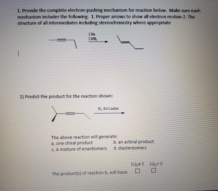 Solved 1. Provide the complete electron-pushing mechanism | Chegg.com