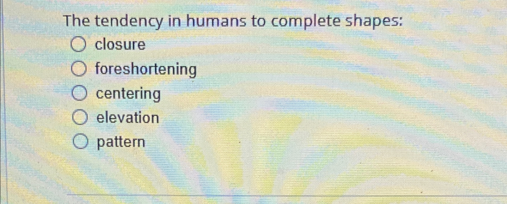 Solved The tendency in humans to complete | Chegg.com