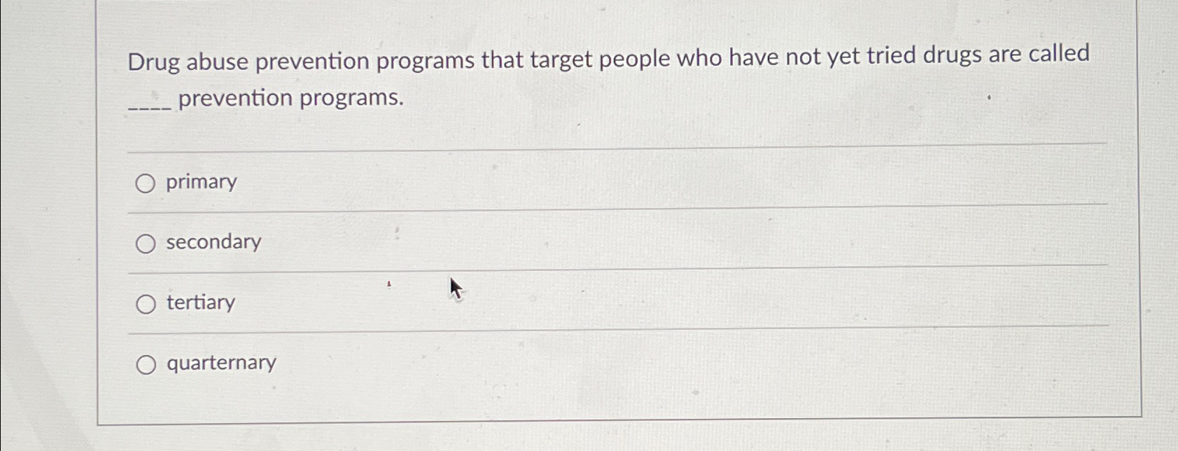 Solved Drug abuse prevention programs that target people who | Chegg.com