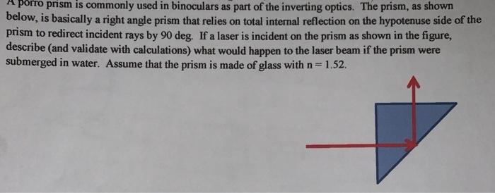 Solved porro prism is commonly used in binoculars as part of | Chegg.com