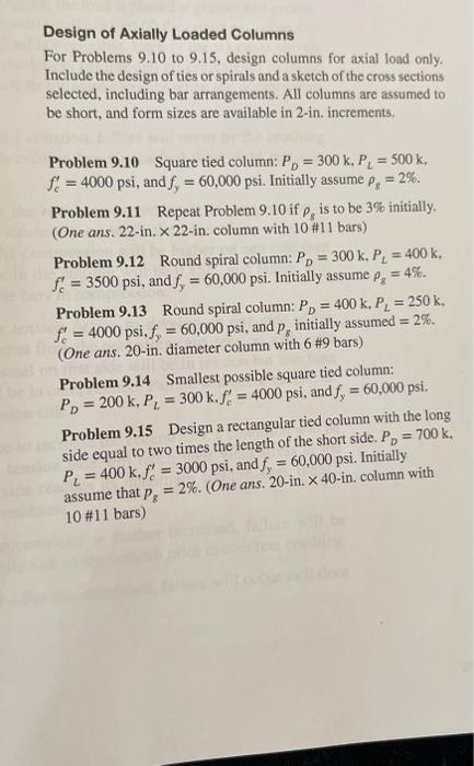 Solved Design of Axially Loaded Columns For Problems 9.10 to | Chegg.com