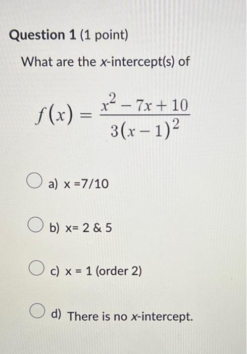 Solved Question 1 (1 point) What are the x-intercept(s) of | Chegg.com