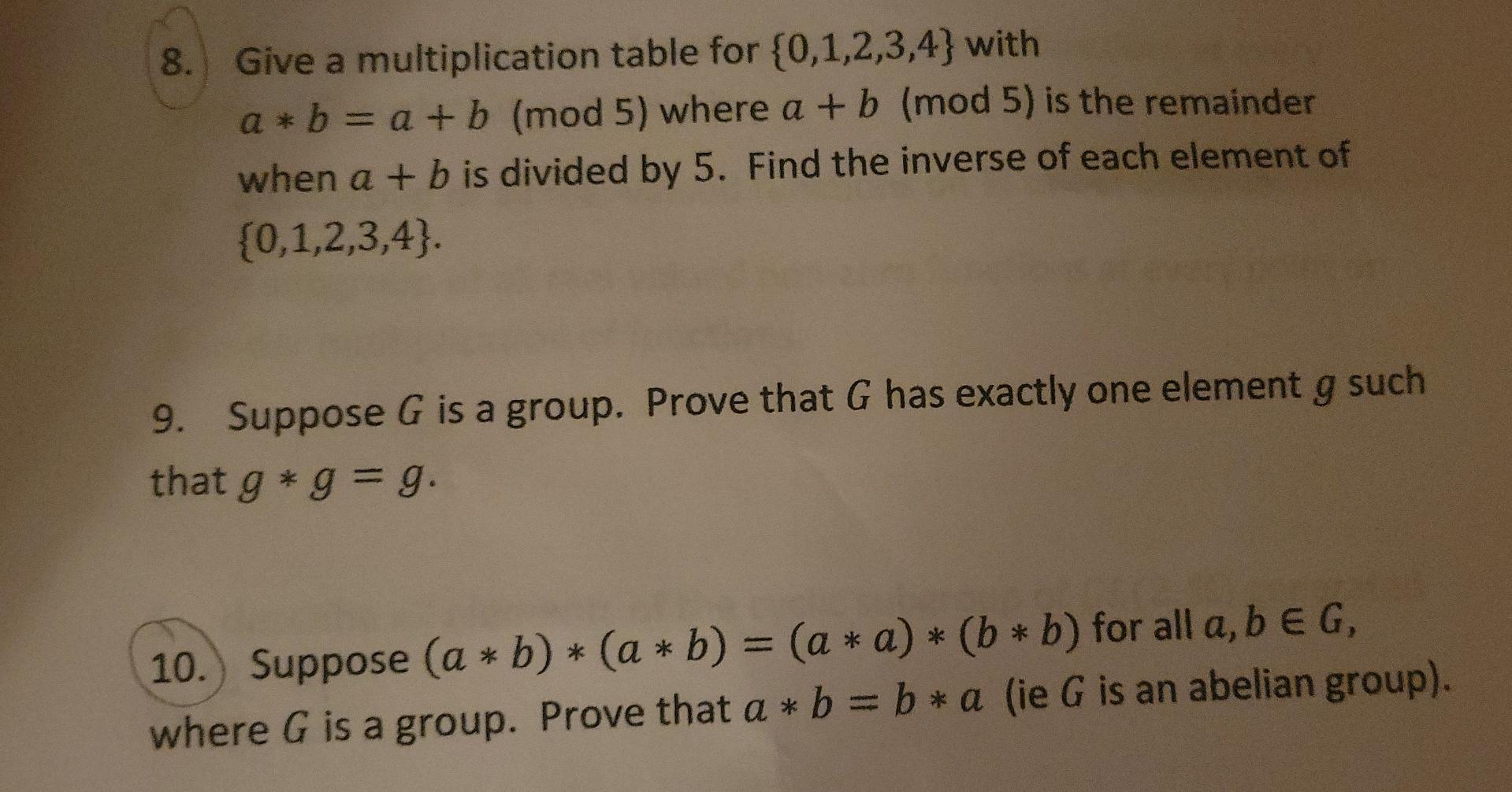 Solved 8. Give a multiplication table for {0,1,2,3,4} with a | Chegg.com