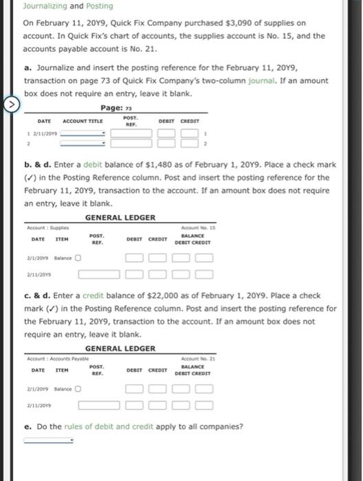 Solved Journalizing and Posting On February 11, 20Y9, Quick | Chegg.com
