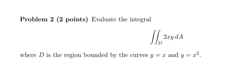 Solved Problem 2 (2 ﻿points) ﻿Evaluate the | Chegg.com