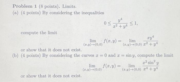 Solved Problem 1 (8 points). Limits. (a) (4 points) By | Chegg.com Solved Problem 1 (8 points). Limits. (a) (4 points) By | Chegg.com