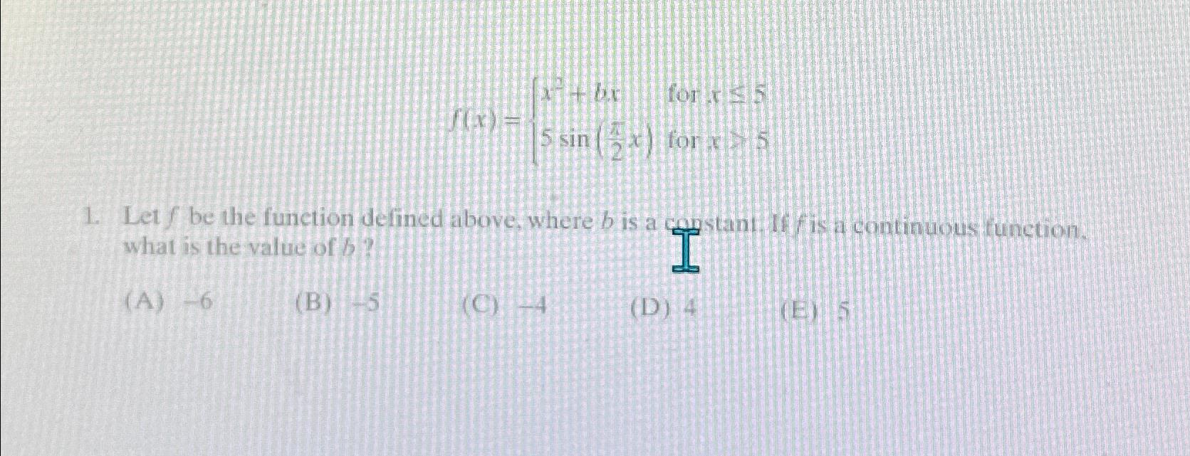 Solved f(x)={x2+6x for x≤55sin(π2x) for x≥5Let f ﻿be the | Chegg.com