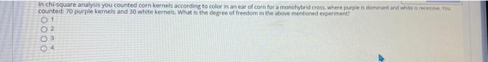Solved In Chi Square Analysis You Counted Corn Kernels 9681
