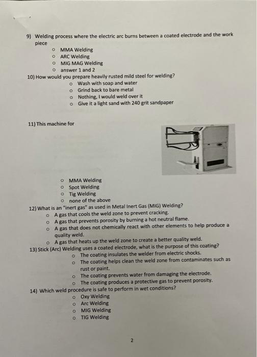 Solved 9) Welding process where the electric arc burns | Chegg.com