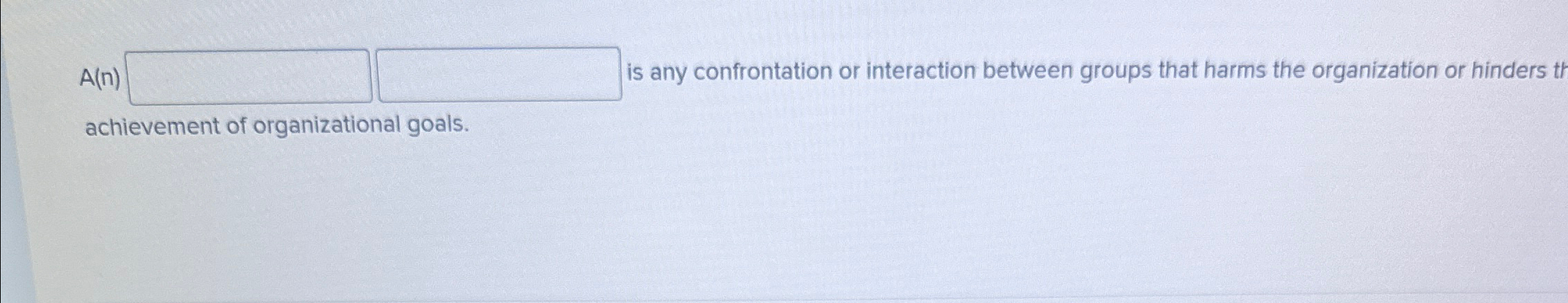 Solved A(n) ﻿is any confrontation or interaction between | Chegg.com