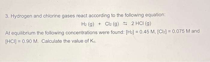 Solved H2( g)+Cl2( g)⇆2HCl(g) At equilibrium the following | Chegg.com