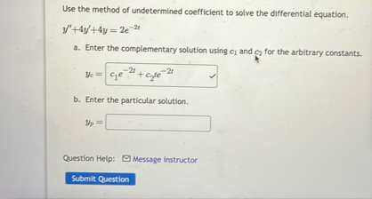 Solved Use the method of undetermined coefficient to solve | Chegg.com