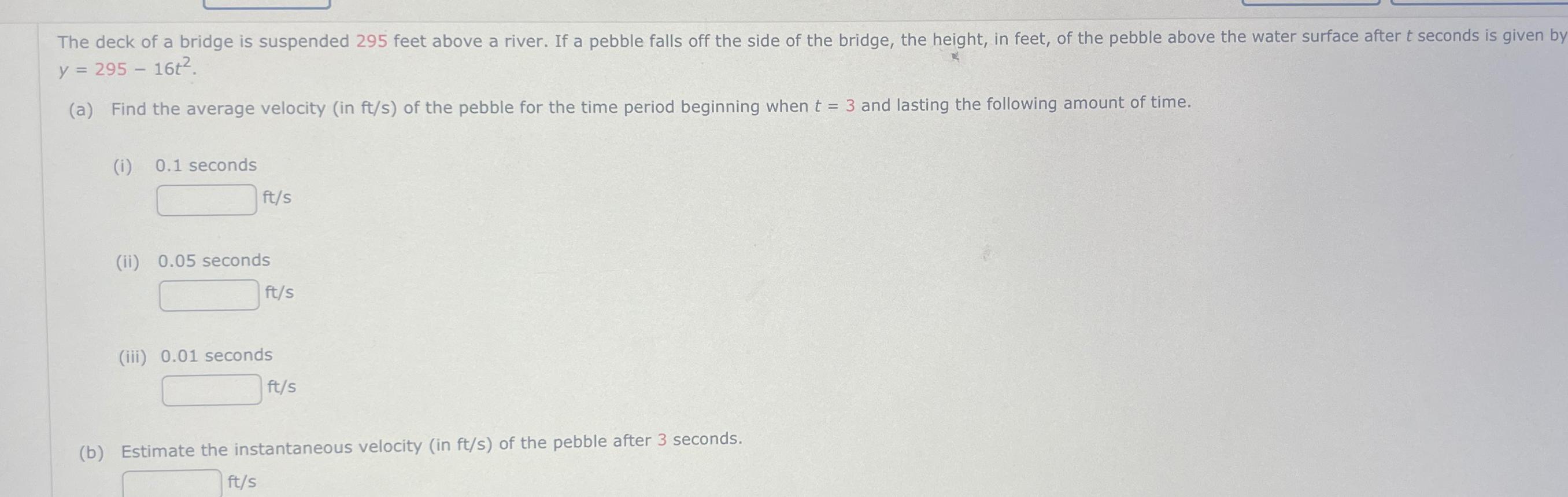 Solved The deck of a bridge is suspended 295 ﻿feet above a | Chegg.com