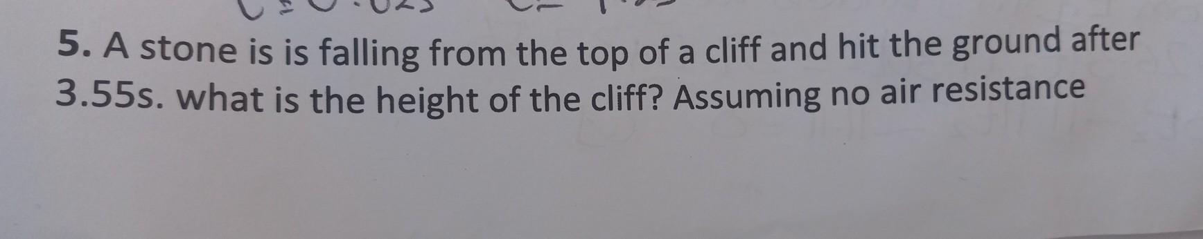 Solved 5. A stone is is falling from the top of a cliff and | Chegg.com