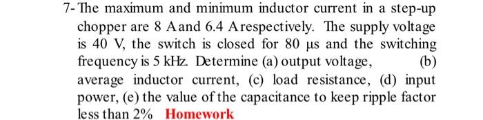 Solved 7- The maximum and minimum inductor current in a | Chegg.com