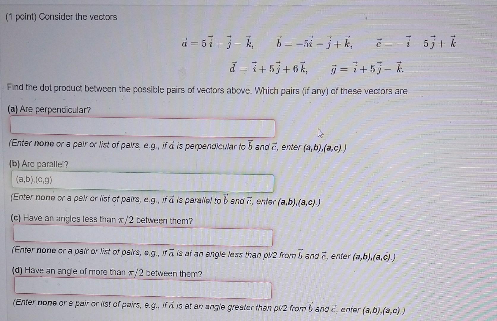 Solved (1 point) Consider the vectors | Chegg.com