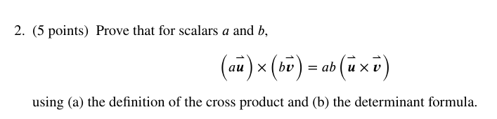 Solved (5 ﻿points) ﻿Prove that for scalars a and | Chegg.com