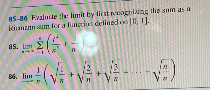 Solved 85-86 Evaluate the limit by first recognizing the sum | Chegg.com