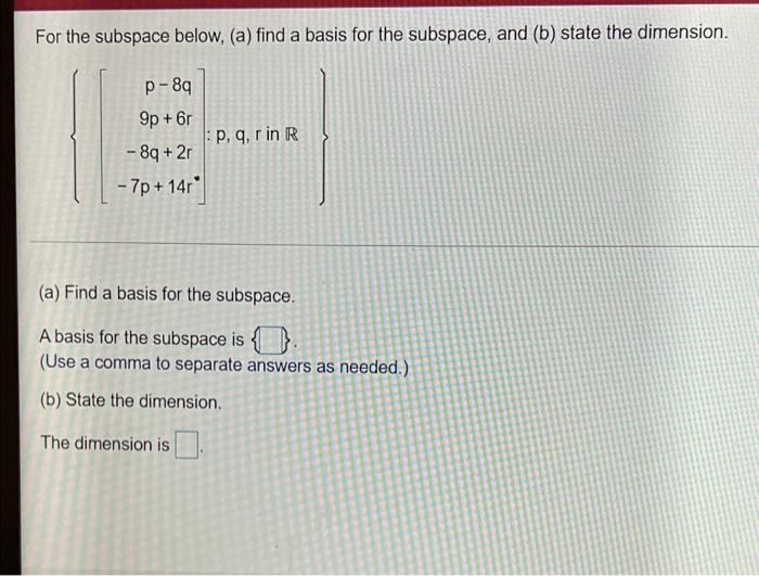 Solved For the subspace below, (a) find a basis for the | Chegg.com