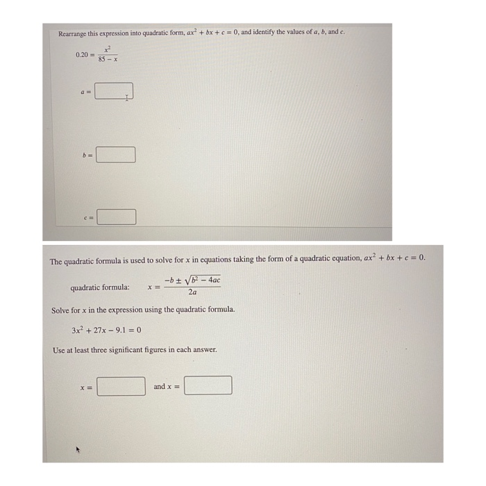 Solved Rearrange this expression into quadratic form, ax? + | Chegg.com