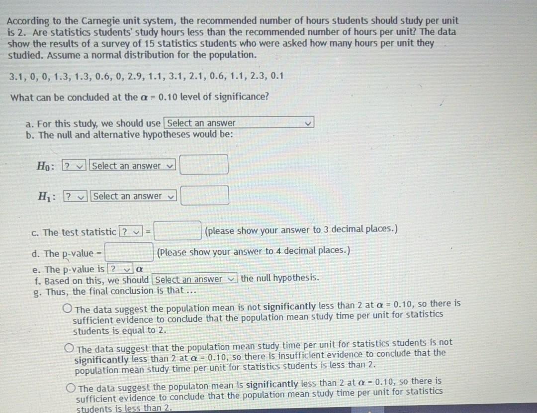 According to the Carnegie unit system, the | Chegg.com