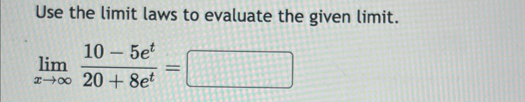 Solved Use the limit laws to evaluate the given | Chegg.com